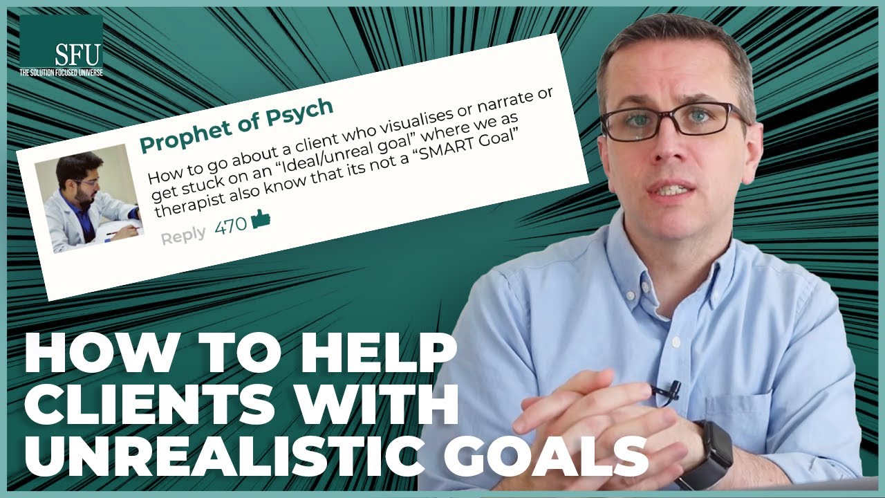 How to Help Therapy Clients With Unrealistic Goals | ADAM ANSWERS - YouTube