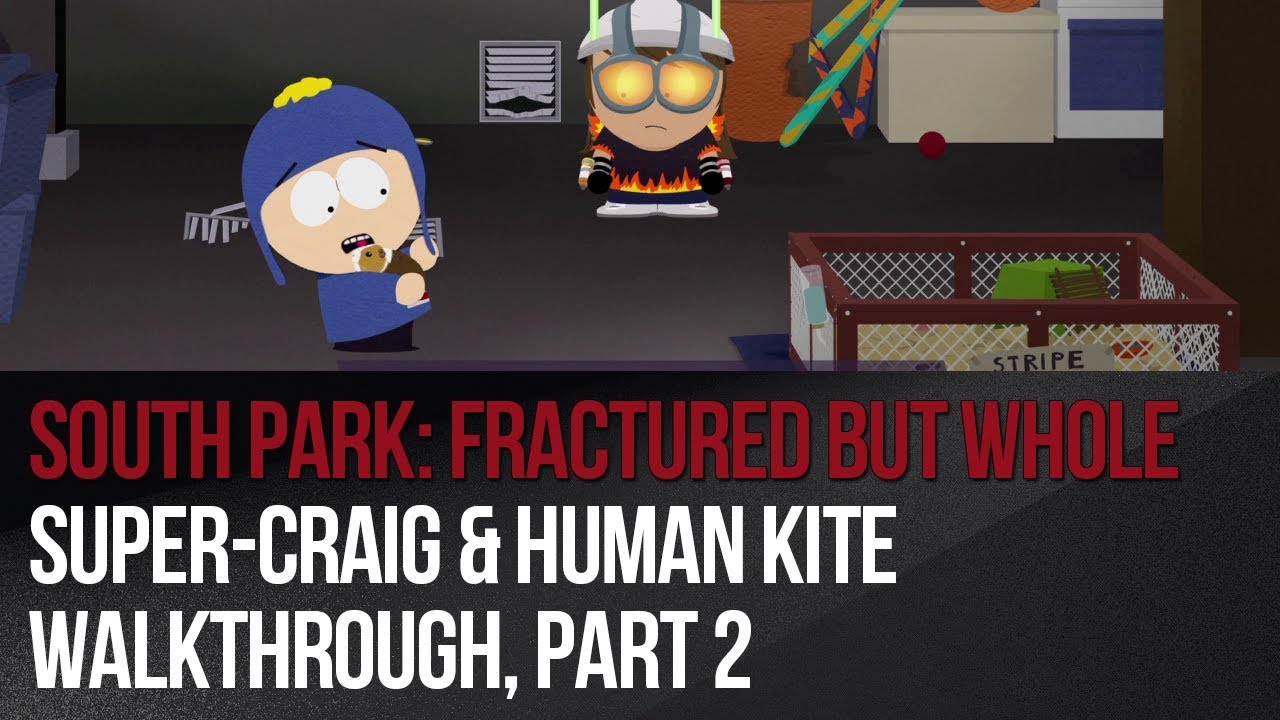 South Park: The Fratured but Whole – Super-Craig & Human Kite ...