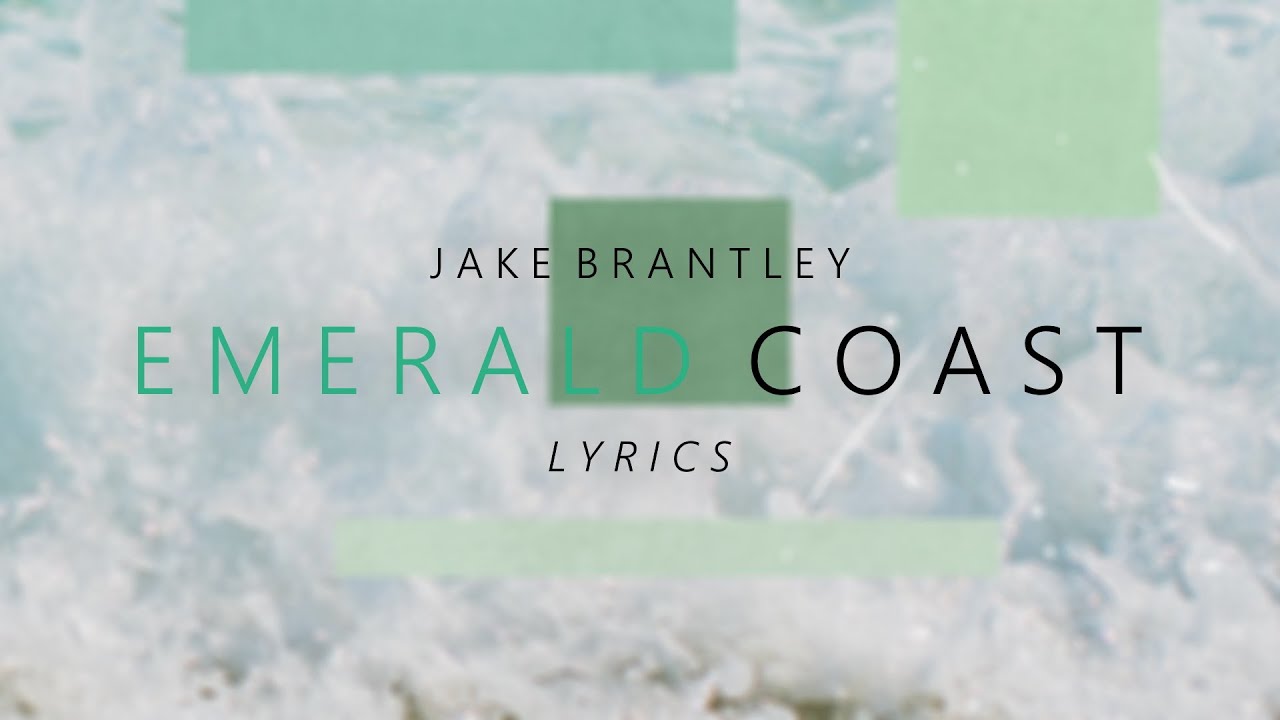 Jake Brantley - Emerald Coast (Lyric Video) - YouTube