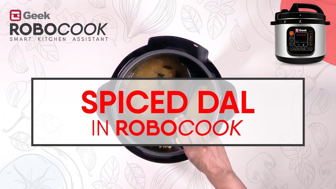 Spiced Dal in Geek Robocook | Electric Pressure Cooker Recipes - YouTube