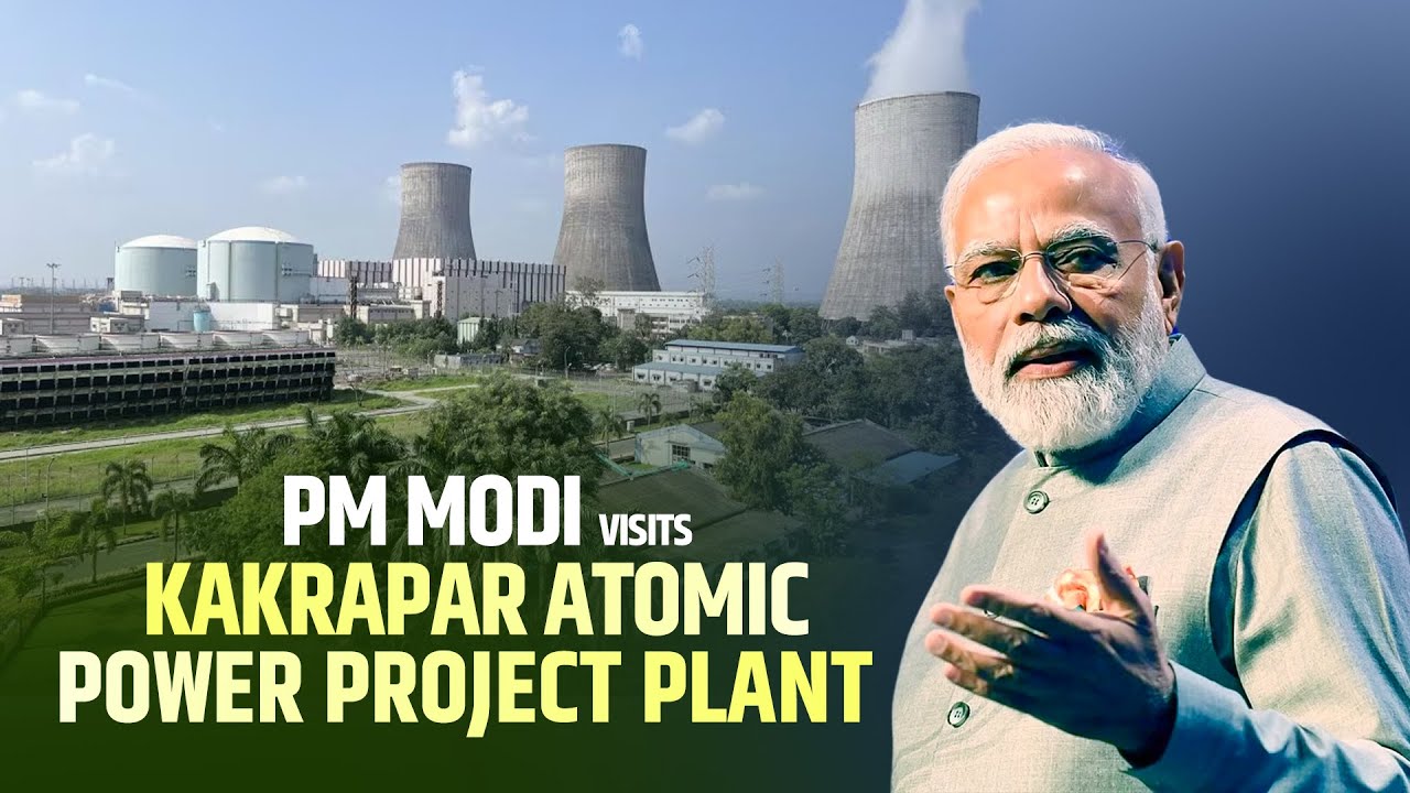 LIVE: PM Modi visits Kakrapar Atomic Power Project Plant - YouTube