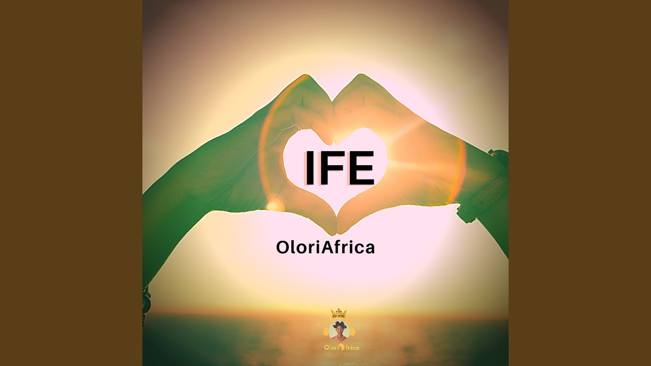 Ife - YouTube