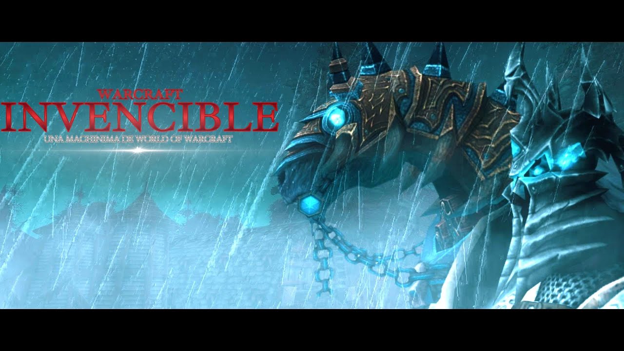 Warcraft ¡Invencible!-(World of Warcraft Cortometraje machinima) - YouTube