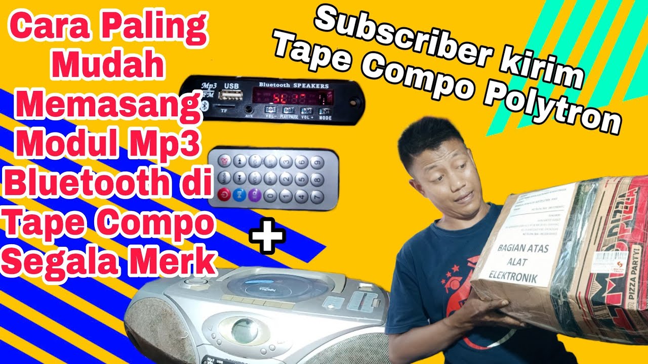 Pasang Modul Mp3 Bluetooth di Tape Compo Polytron Milik Subscriber ...