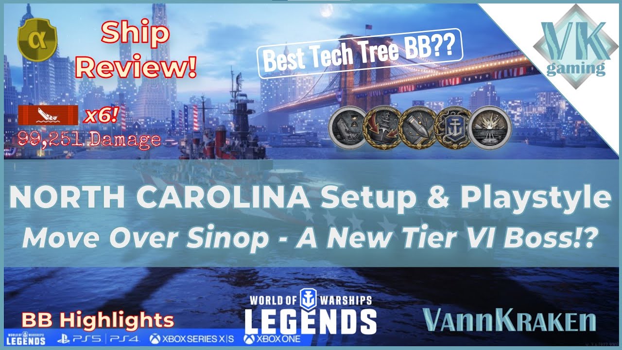 North Carolina Guide: Play the Best Tech Tree Battleship in Legends ...