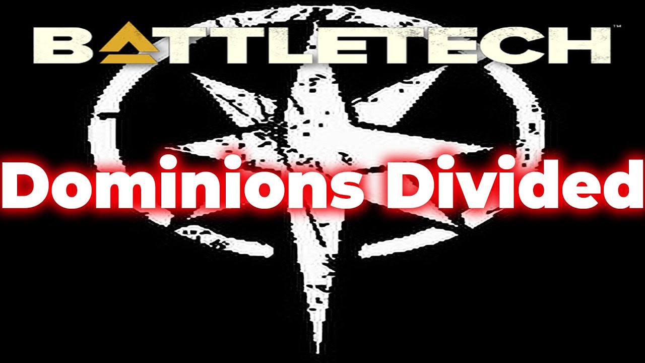 BattleTech: Dominions Divided | Unity and Discord: Tales of Triumph and ...