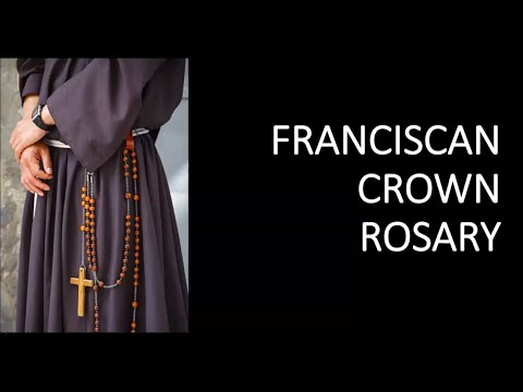 Franciscan Crown Rosary - Community Prayer for our St Mary of the ...