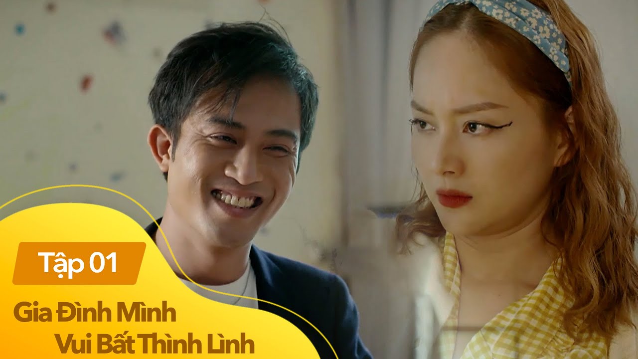"Phim Việt Nam Gia Đình Mình Vui Bất Thình Lình": Hành Trình Gắn Kết ...