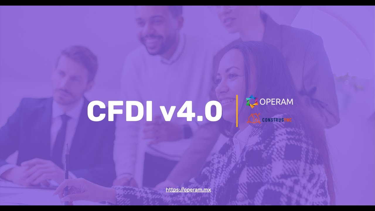 Webinar CFDI 4.0 (Operam/Construsync 2022) - YouTube