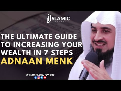 The Ultimate Guide to Increasing Your Wealth in 7 Steps - Sheikh Adnaan Menk - YouTube