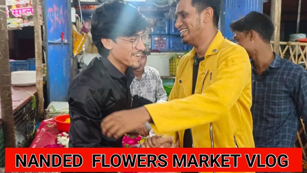 💐 Nanded flower market vlog 📷 Nanded phool market 😜 - YouTube