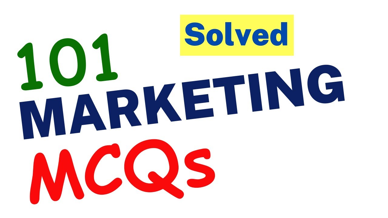 101 Marketing MCQs and Answers | for Exams, Admission Tests, Job Tests ...
