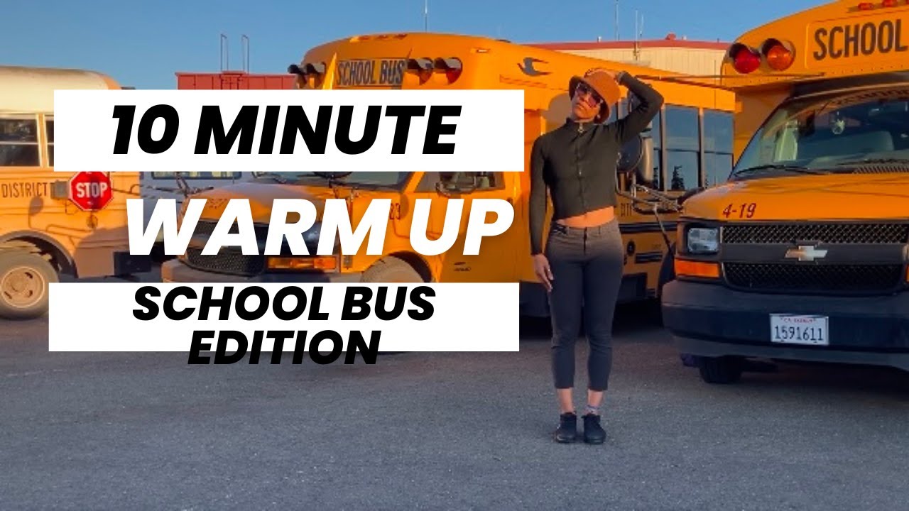 10 Minute Warm-Up School Bus Edition - YouTube