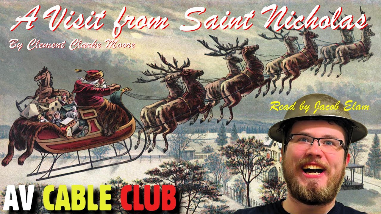 A Visit from Saint Nicholas ('Twas the Night Before Christmas) /// AVCC ...
