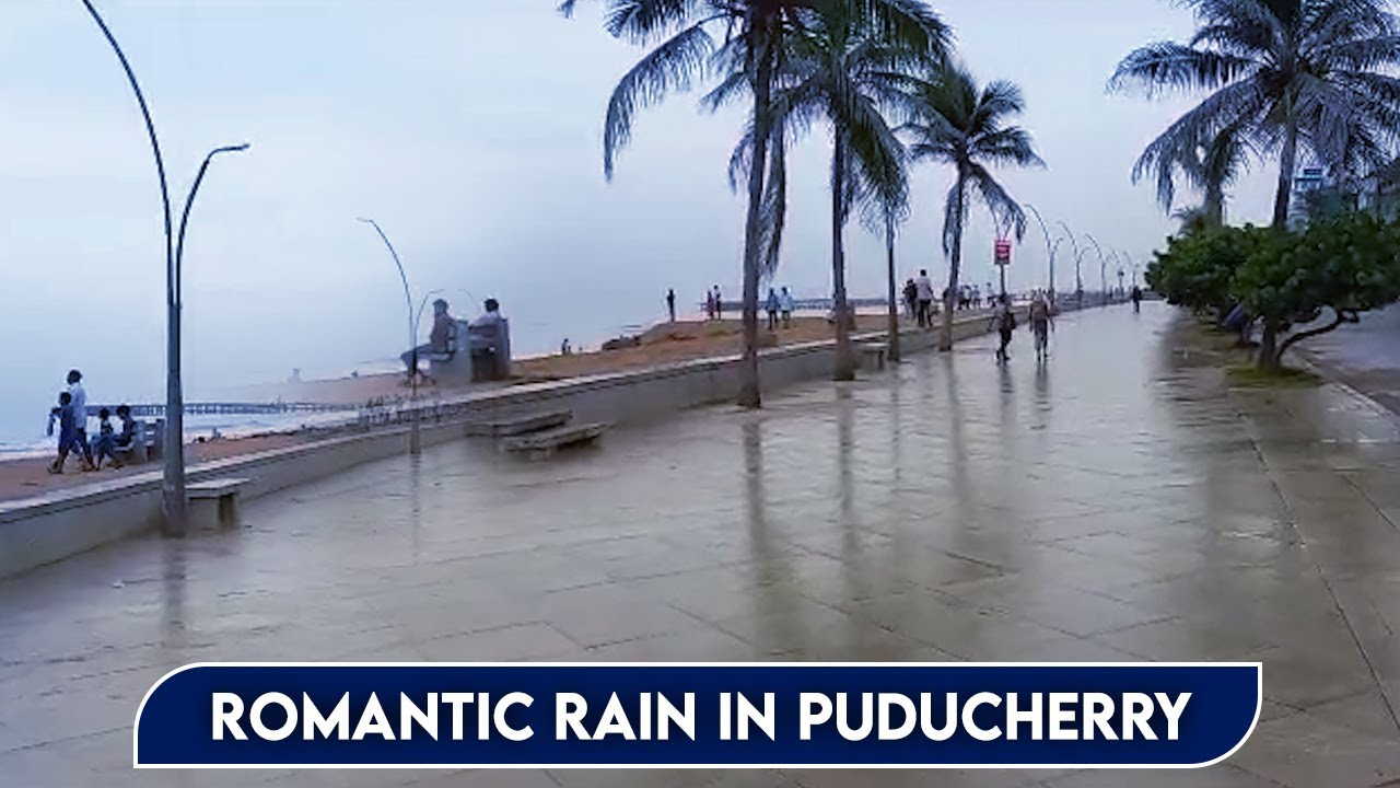 Romantic rain in Puducherry - YouTube