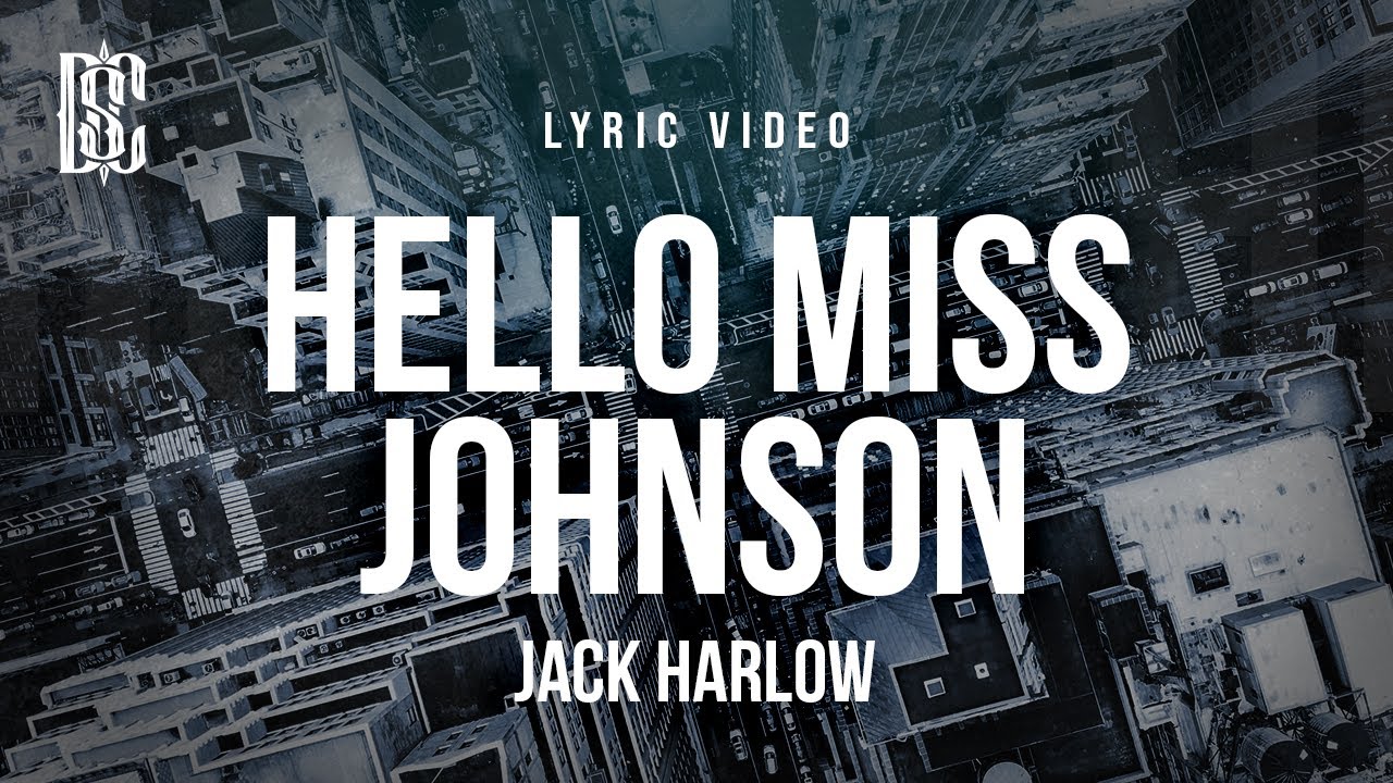 Jack Harlow - Hello Miss Johnson | Lyrics - YouTube Music