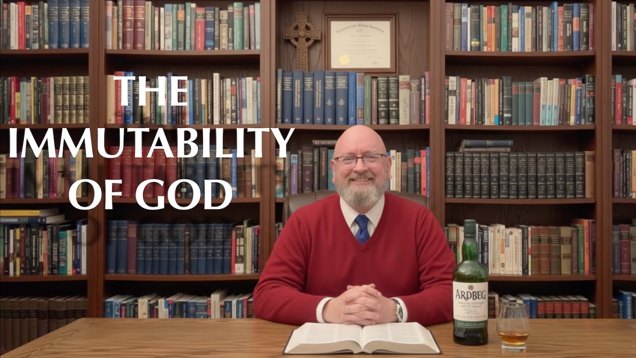 The Immutability of God - Lesson 10 - YouTube