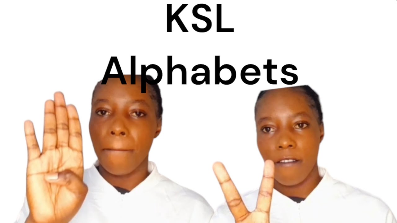 Alphabets in Kenya Sign Language (KSL) - YouTube