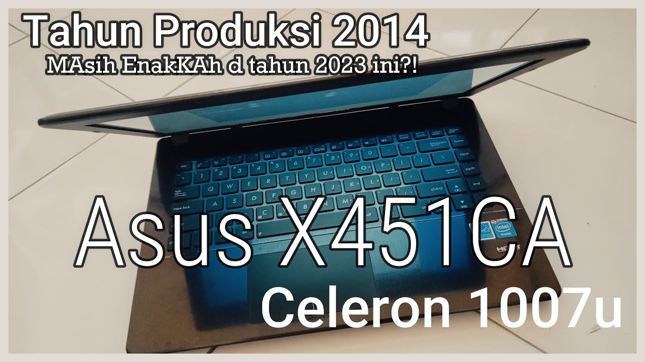 Laptop Asus X451CA Celeron 1007u 2014 - YouTube