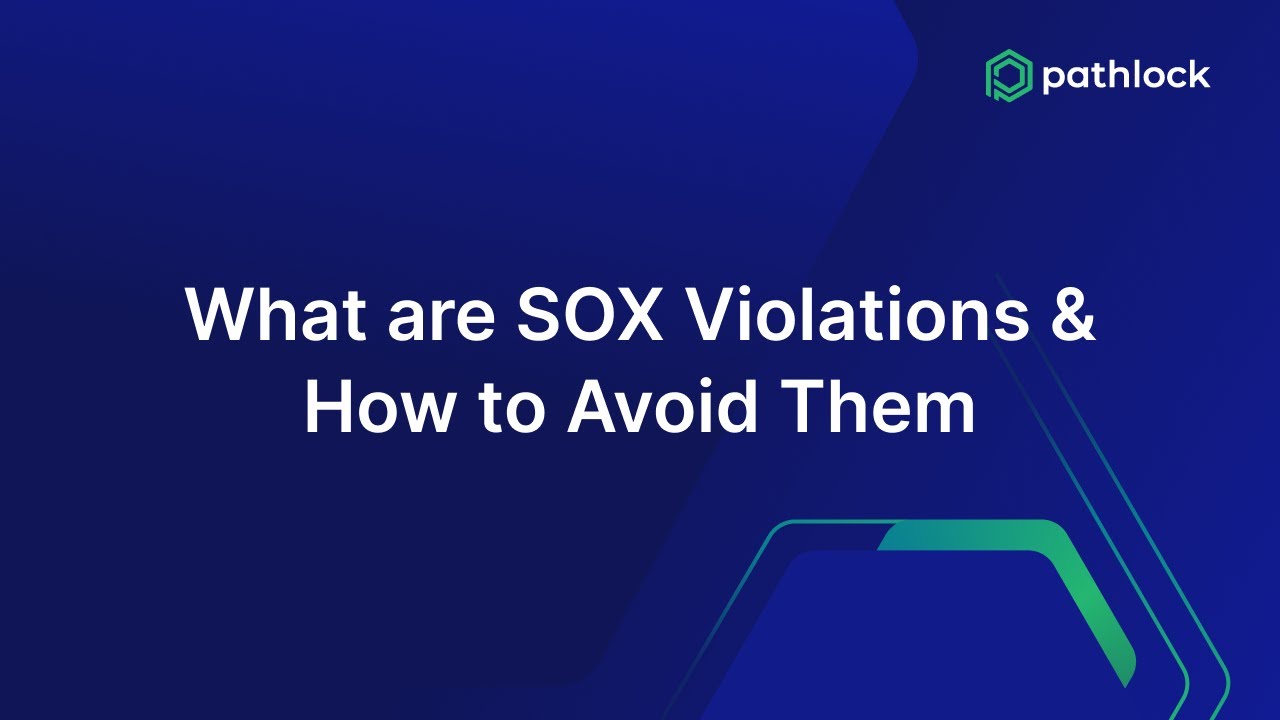 What are SOX Violations & How to Avoid Them - YouTube