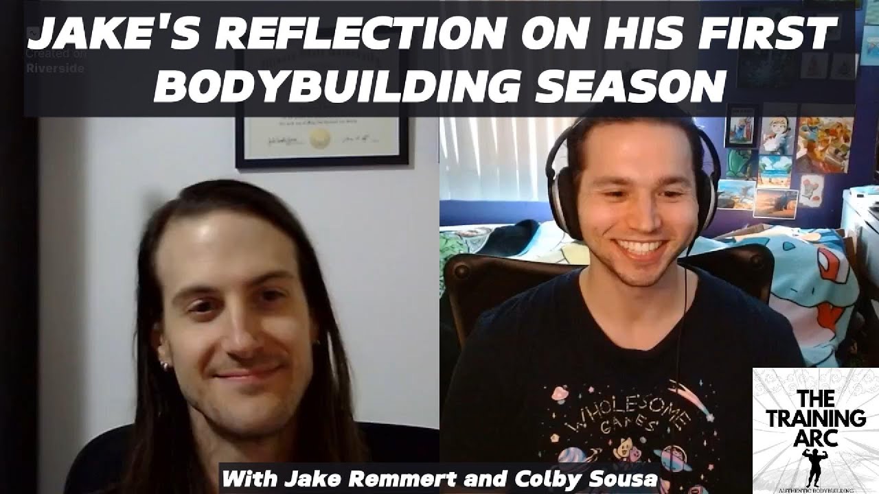 Jake's Reflection on His First Bodybuilding Season: The Training Arc ...