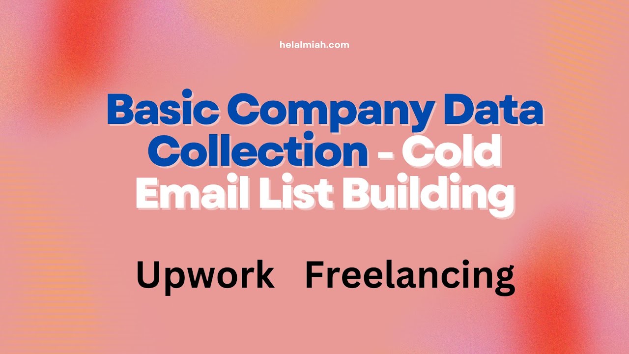 Lesson 2: Basic Company Data Collection - Cold Email List Building ...