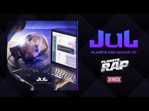 [Exclu] Jul - Planète Rap gratuit #7