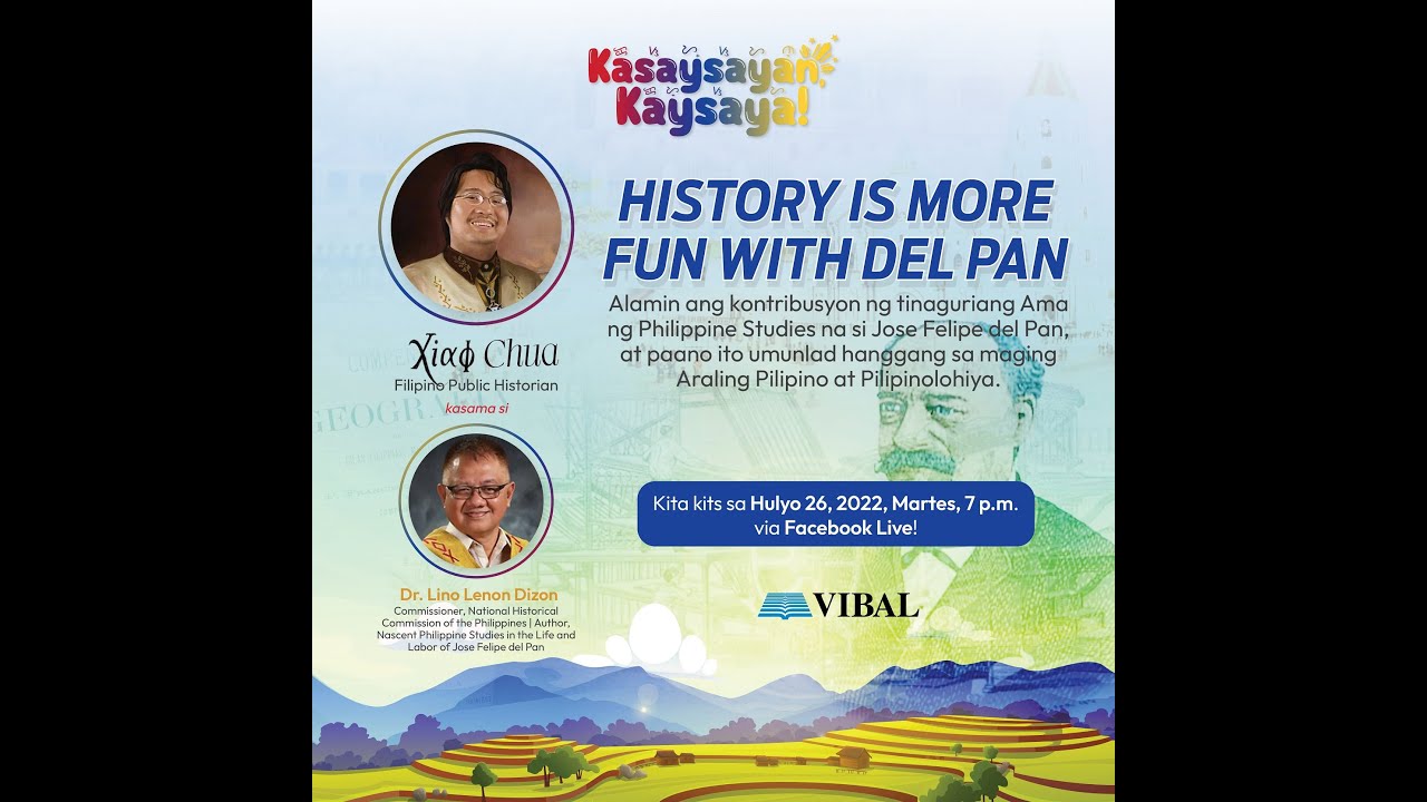 Kasaysayan, Kaysaya: History is More Fun with Jose Felipe del Pan (Dr ...