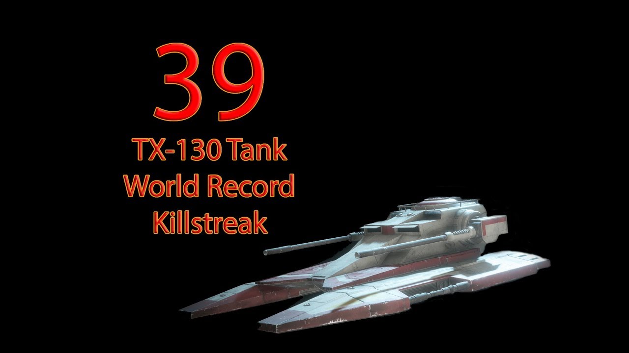 Battlefront 2 39 TX-130 Clone Tank Old World Record Killstreak/Gameplay ...
