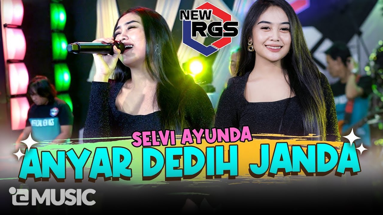 Selvi Ayunda - Anyar Dedih Janda | New RGS | Lagu Madura Viral ...