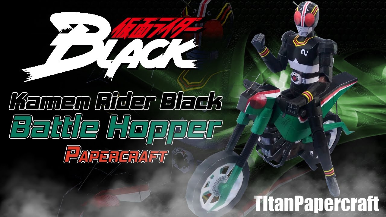 Kamen Rider Black e Battle Hopper Papercraft - YouTube