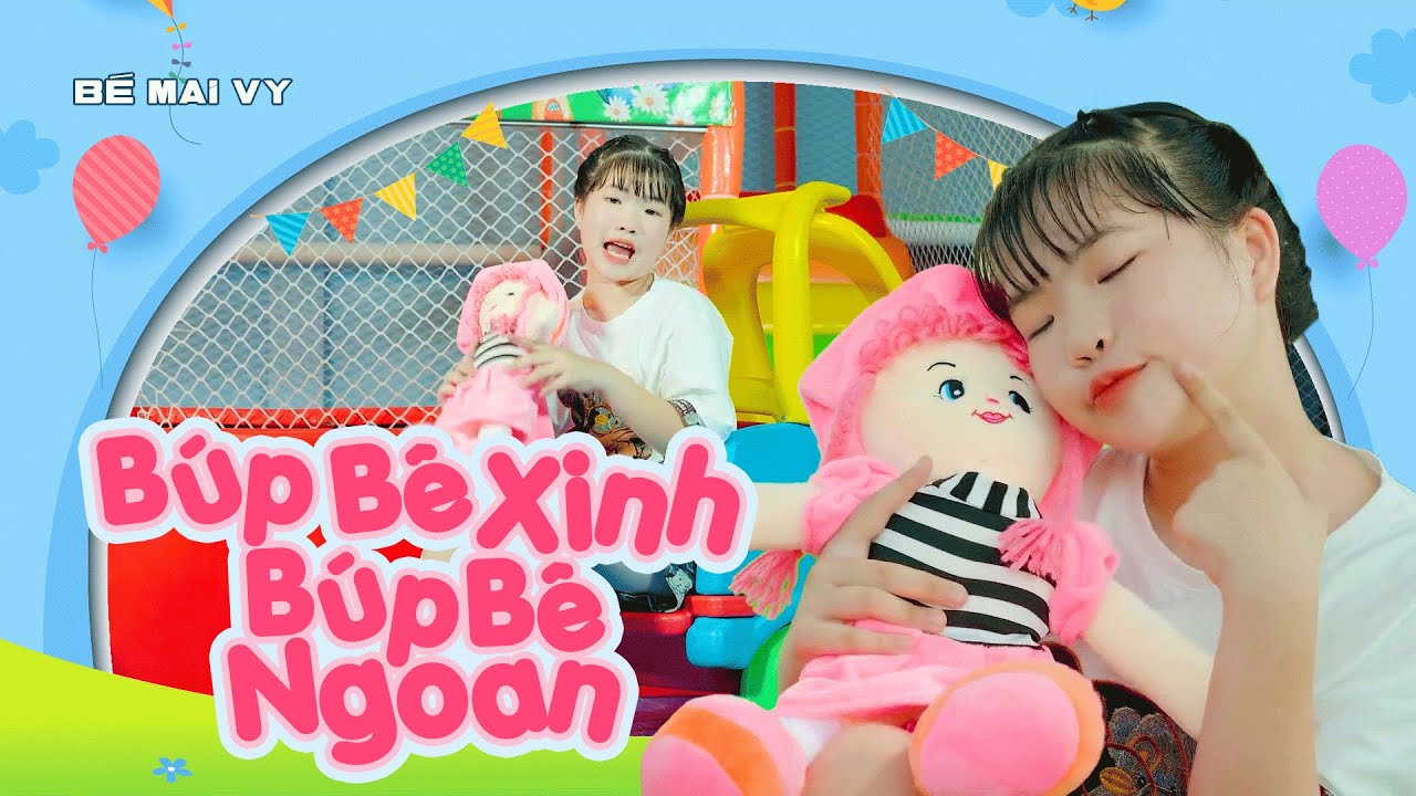 BÉ MAI VY - BÚP BÊ XINH BÚP BÊ NGOAN | Nhạc Thiếu Nhi Hay Nhất - Kids TV Bibabibo - YouTube