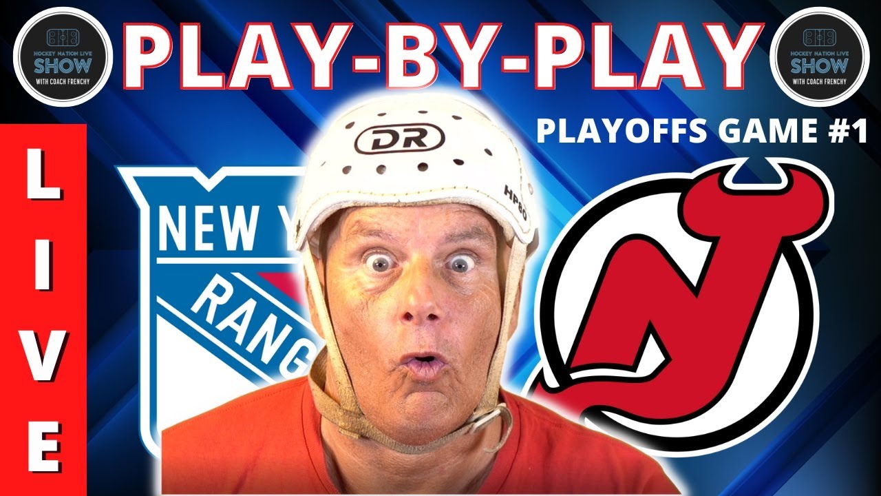 NHL PLAYOFFS GAME PLAY BY PLAY: RANGERS VS DEVILS - YouTube