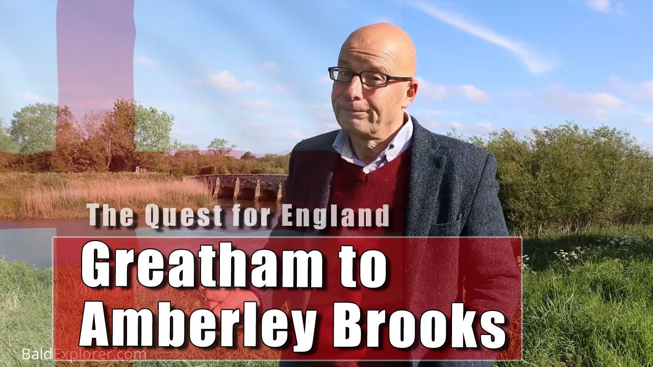 The Quest For England - In Which I Leave Greatham Bridge for Amberley ...