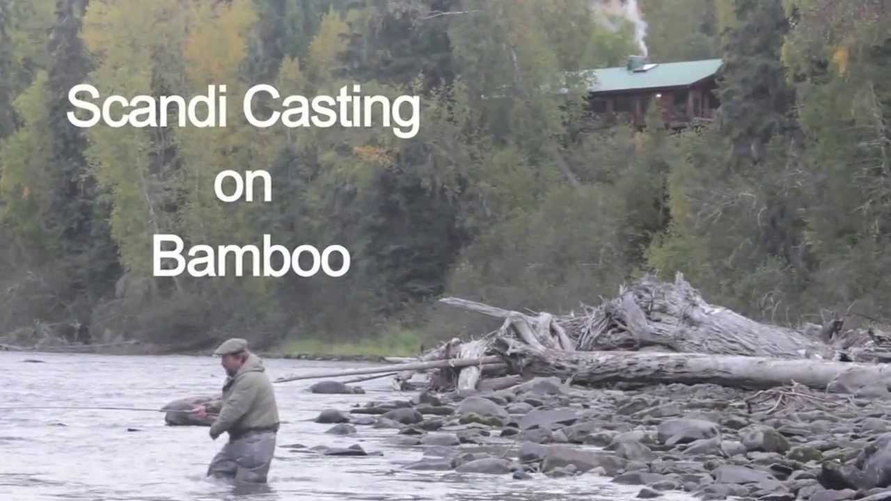 Bob Clay shows SCANDI spey cast techniques - Steelhead - YouTube