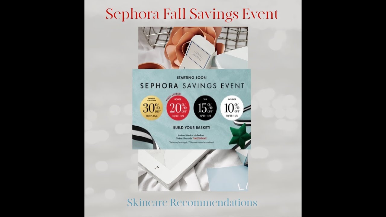 Sephora Fall Sales Event/Skincare Recommendations (Part 3) - YouTube