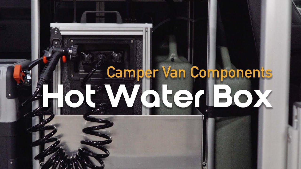 Camper Van Components| Hot Water Box - YouTube