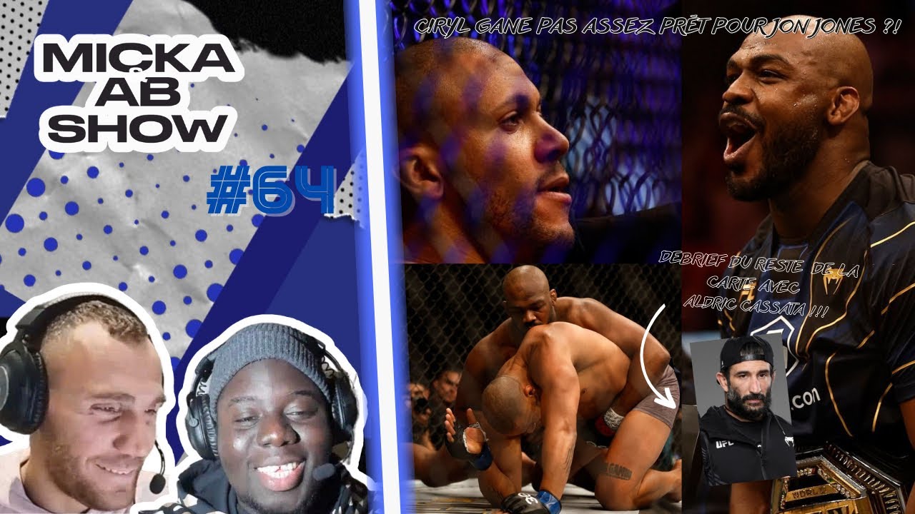 Jones vs Gane : Quelles sont les causes de cette défaite ? I Micka & AB Show feat Aldric Cassata ...