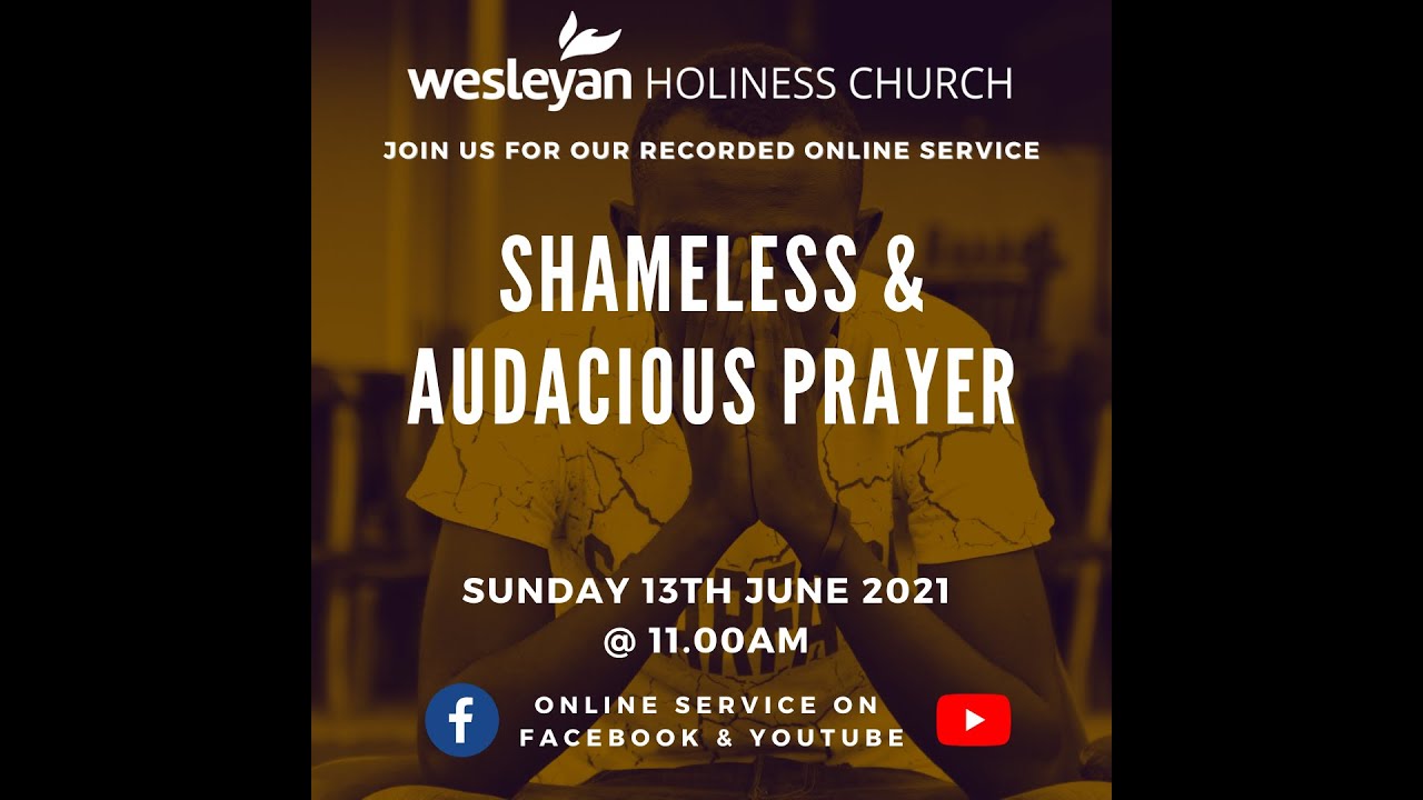 Shameless & Audacious Prayer Online Service - 13.06.2021 - YouTube