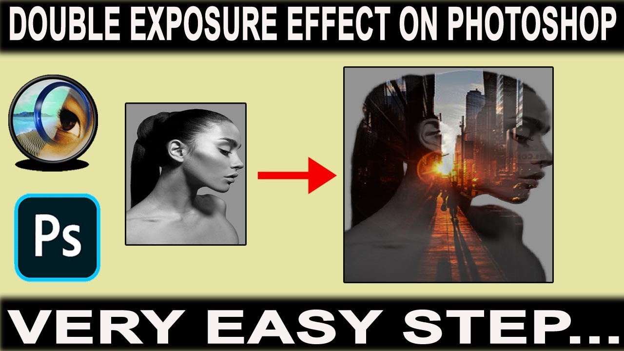 Make Double Exposure effect on photo. | easy double exposure effect on ...