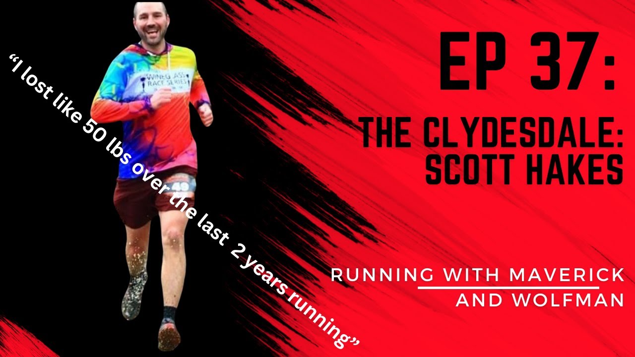 Ep 37: The Clydesdale: Scott Hakes - YouTube