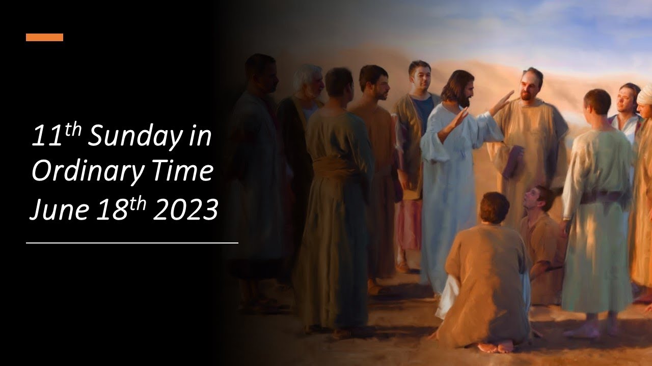 11th Sunday in Ordinary Time - 18th June 2023 | Sacred Heart Church ...