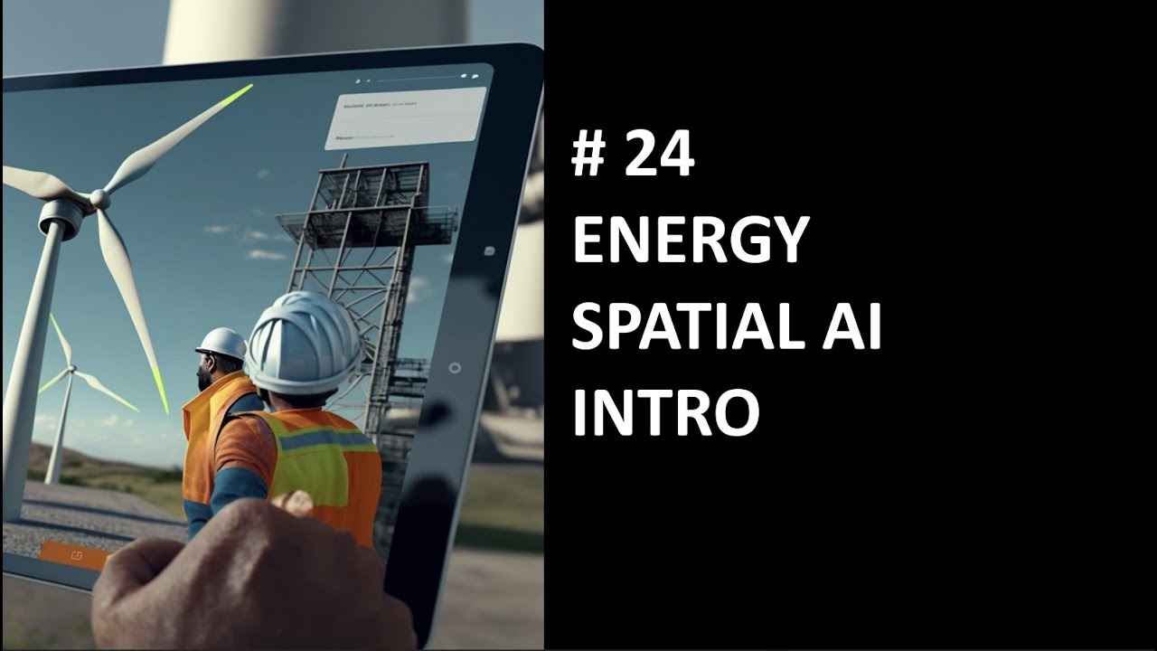 #24 Energy Spatial AI Presentation - YouTube