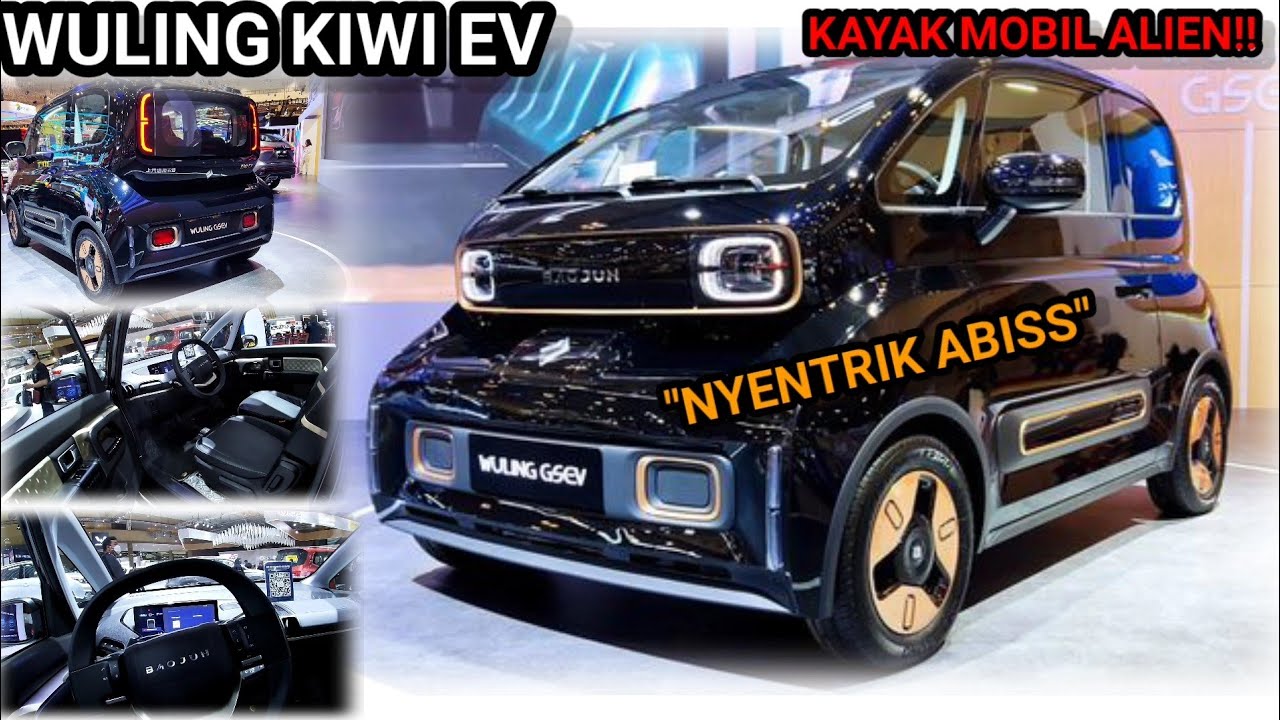 WULING KIWI EV | KAYAK MOBIL ALIEN !! " NYENTRIK ABISS " | IIMS 2022 ...