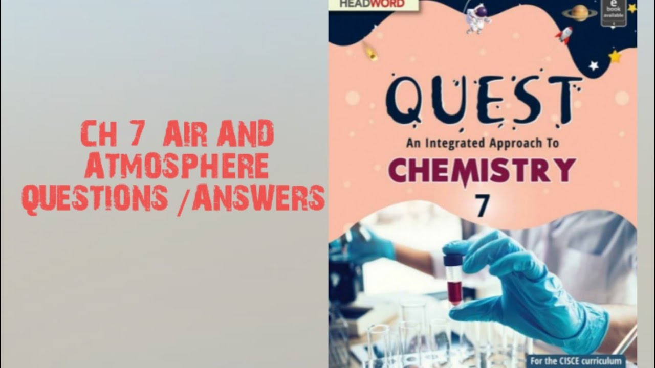 CH 7 |AIR AND ATMOSPHERE |CHEMISTRY 🧪| ICSE BOARD|CLASS 7| QUESTION ...