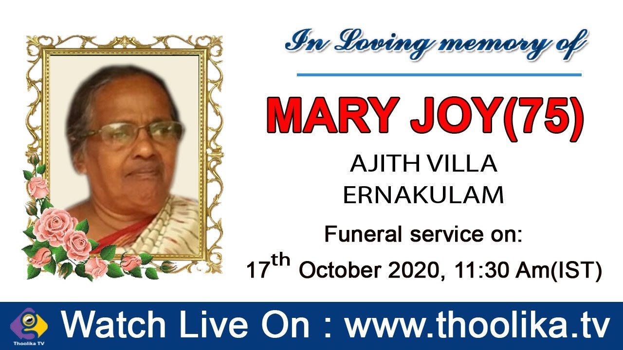 MARY JOY(75) || FUNERAL SERVICE LIVE WEBCAST | 17.10.2020 - YouTube