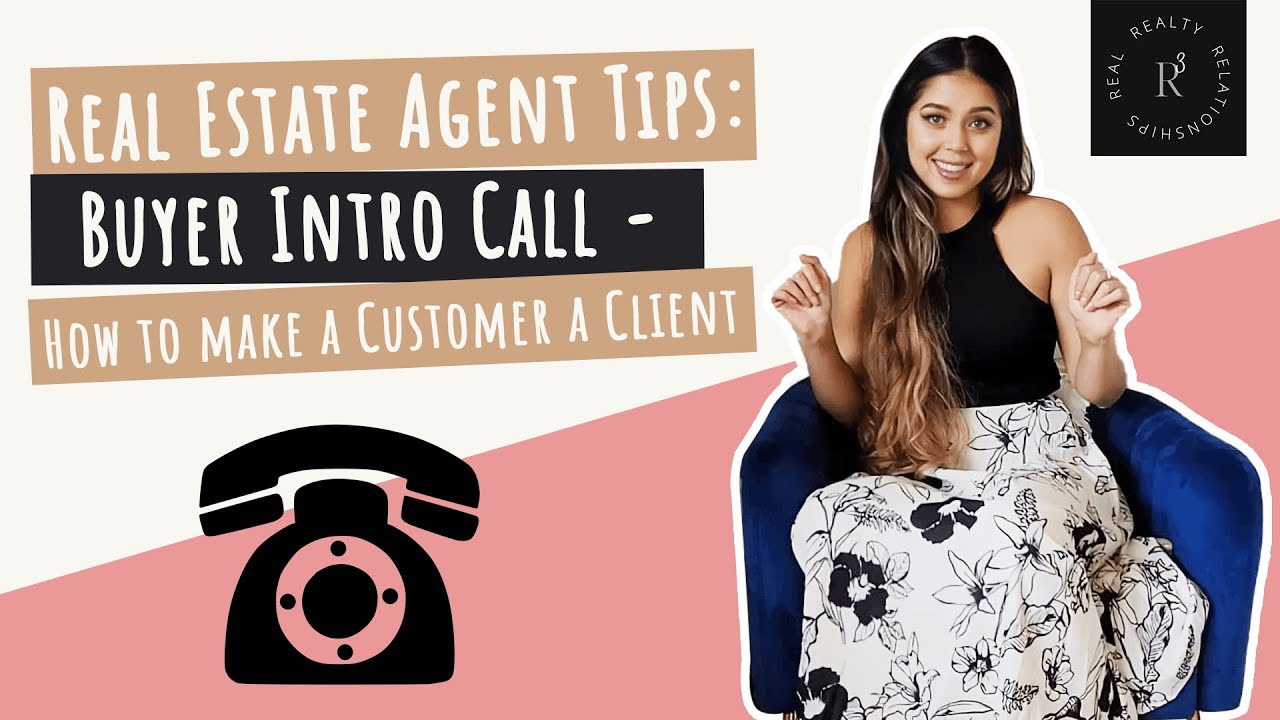 Real Estate Agent Tips- Buyer INTRO Calls: How to convert a lead ...