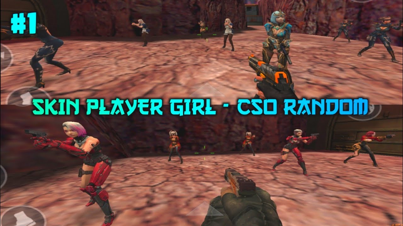 Counter Strike 1.6 - CSO Skin Girl Random - Android/Pc - Part 1 - YouTube