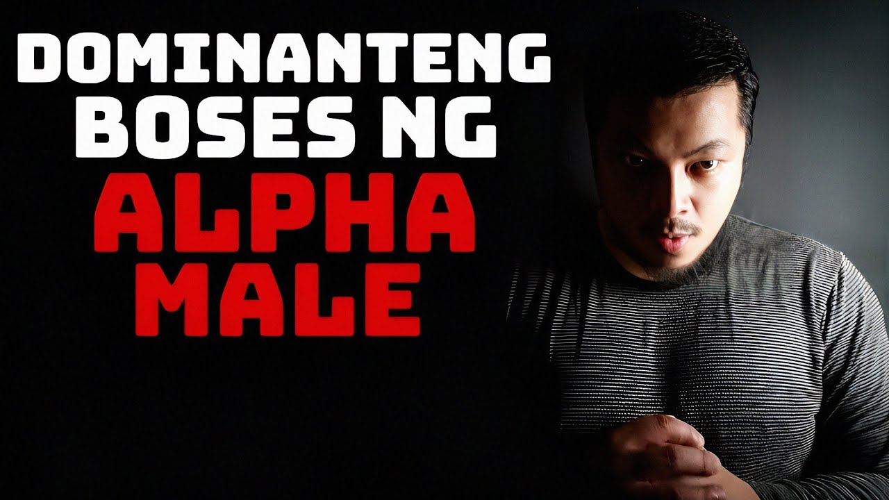 TUNAY NA BOSES NG ALPHA MALE - YouTube