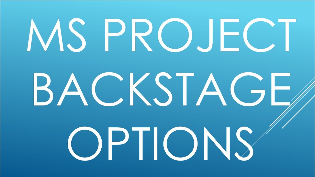 MS Project backstage options tutorial #2 - YouTube